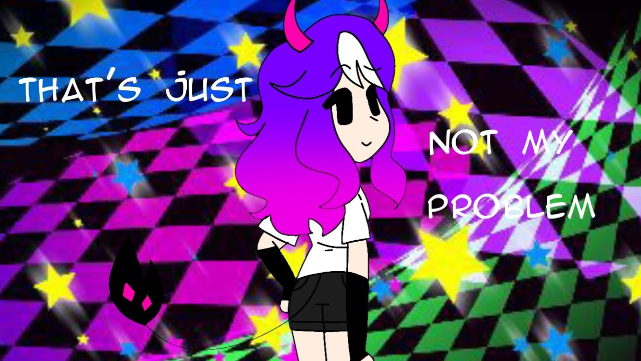 that's just not my problem💥/Meme trend - YouTube