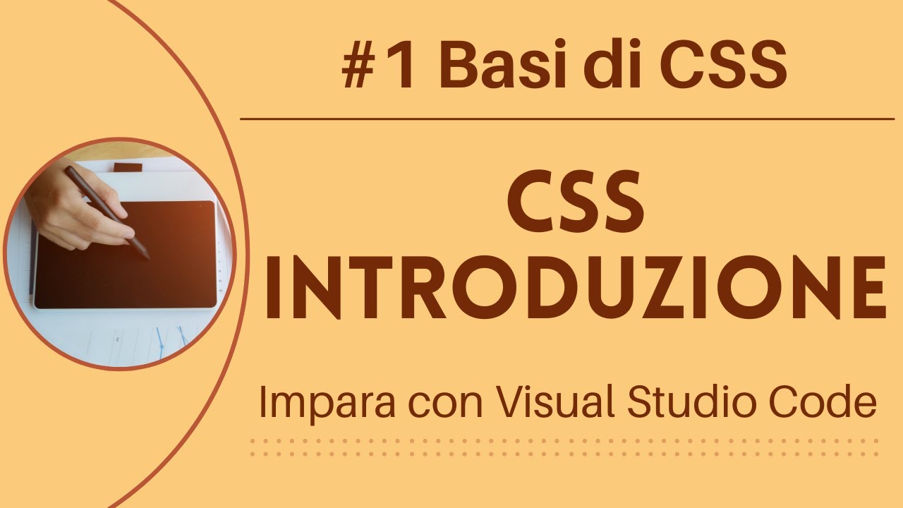 [Impara con VSCode] Introduzione a CSS #1 Basi di CSS - YouTube