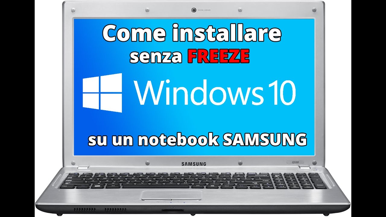 Samsung notebook / laptop si freeza durante l'installazione di Windows ...