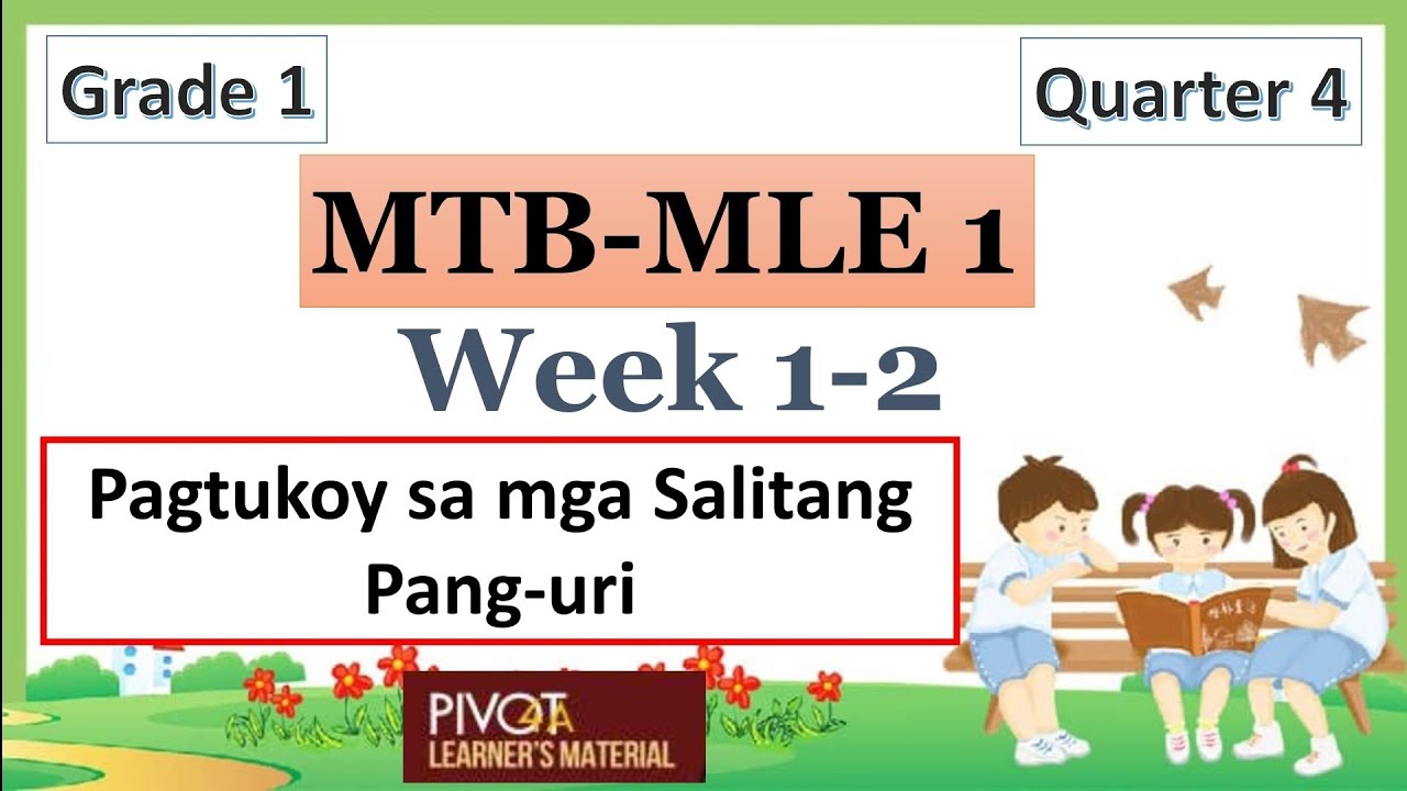 MTB-MLE 1 Week 1-2 Quarter 4 Pagtukoy sa mga Salitang Pang-uri - YouTube