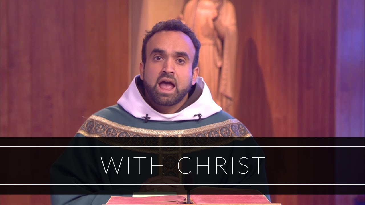 With Christ | Homily: Father William Tarraza, OFM - YouTube