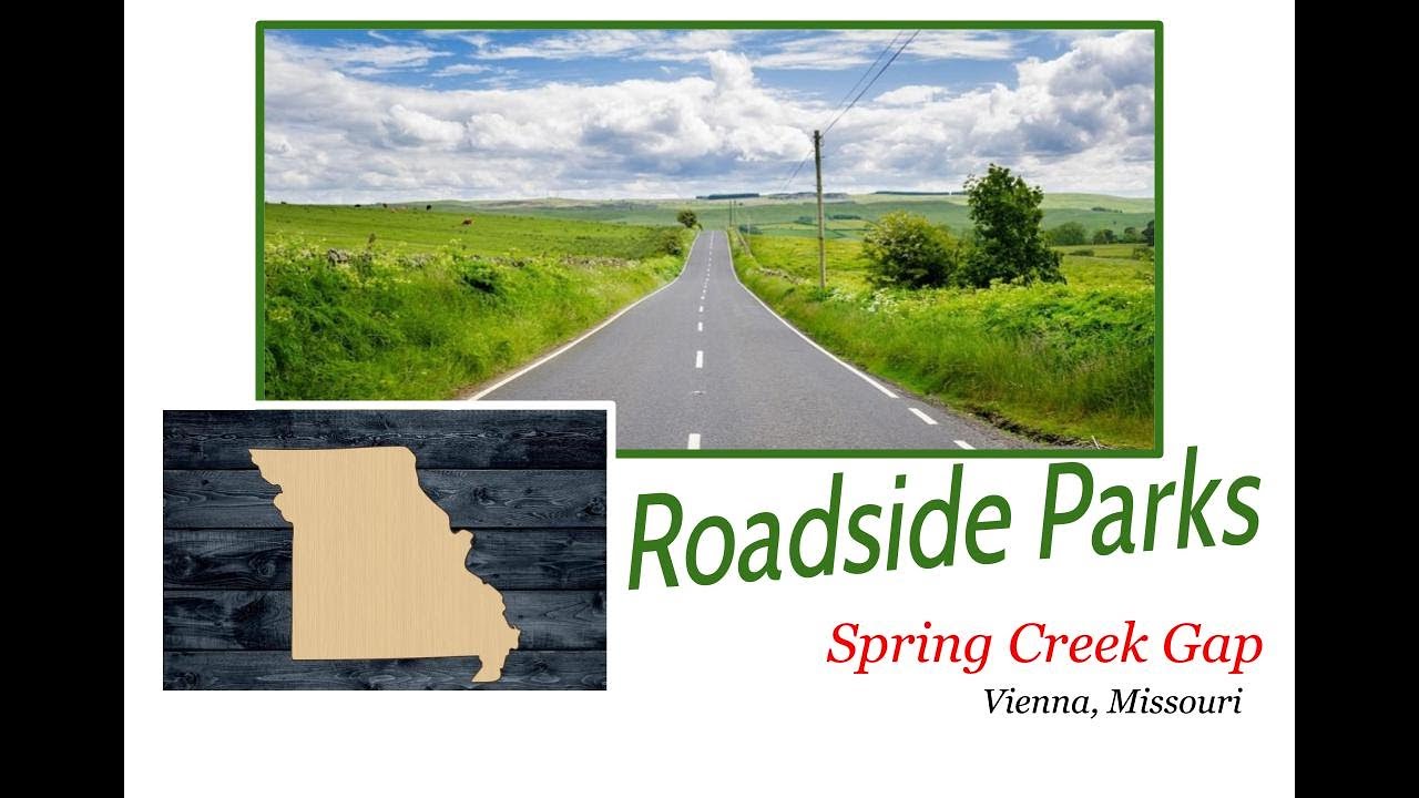 Missouri Roadside Parks - Spring Creek Gap Roadside Park (Gone) - YouTube