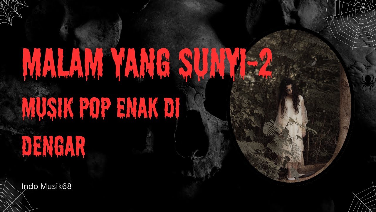 MUSIK POP SLOW ENAK BANGET COCOK BUAT MENEMANI KESENDIRIAN "MALAM YANG ...