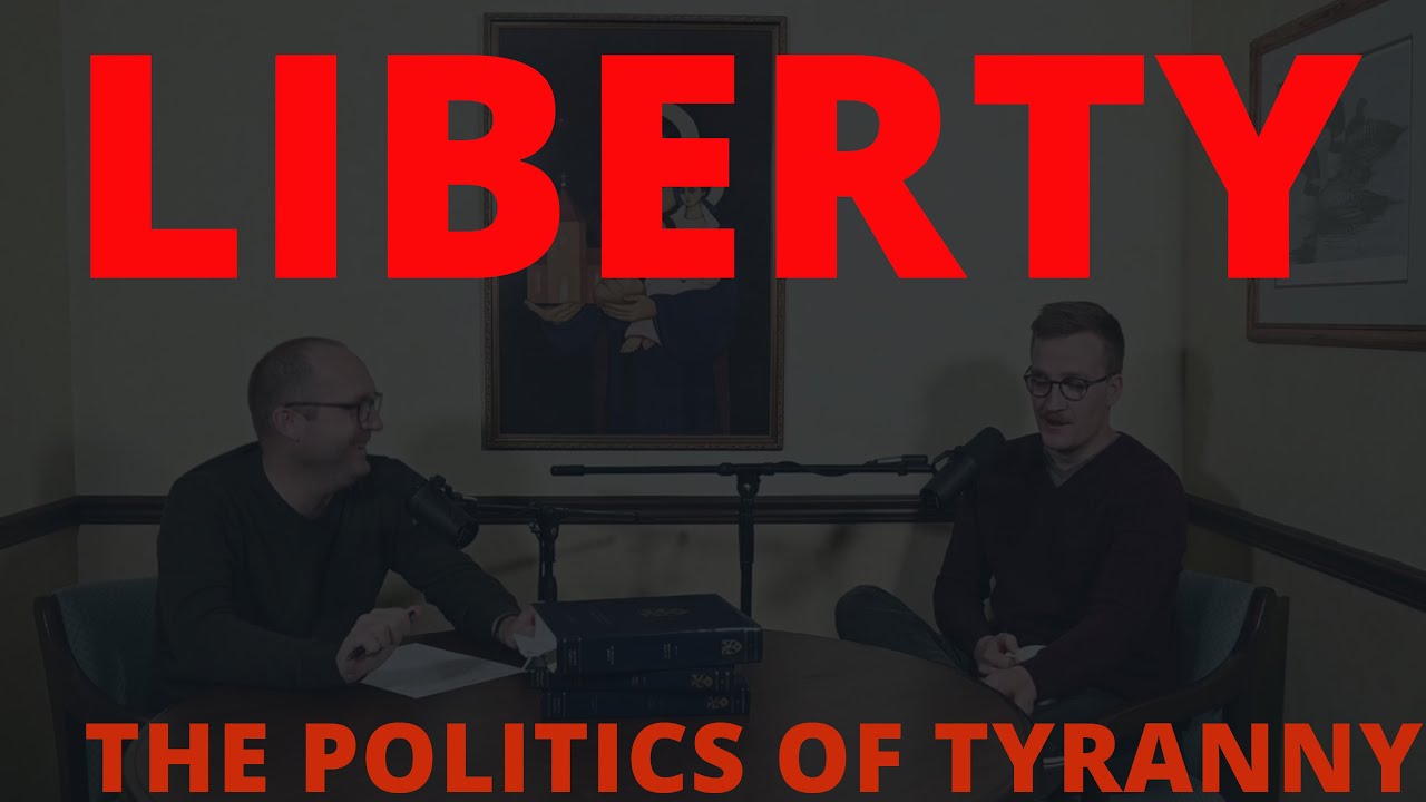 Liberty | The Politics of Tyranny - YouTube