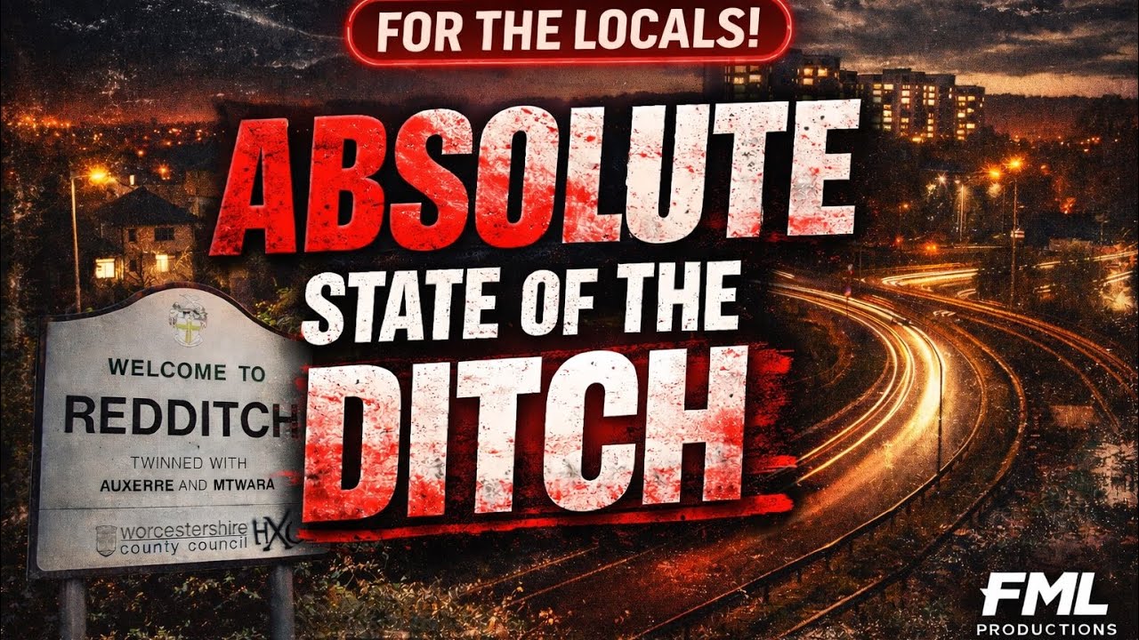 ABSOLUTE STATE OF THE DITCH | Redditch Comedy Anthem | For The Locals ...