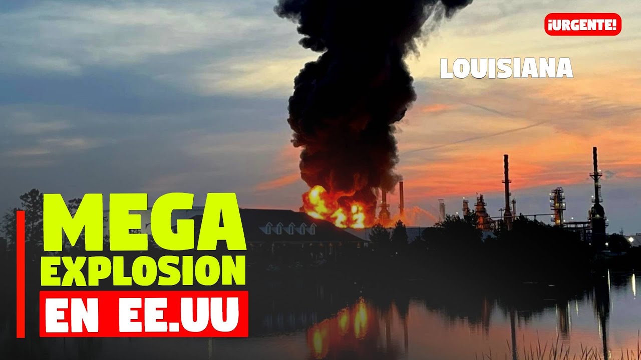 Urgente: EVACUAN RESIDENTES TRAS MEGA EXPLOSION EN LUISIANA, EE.UU HACE ...