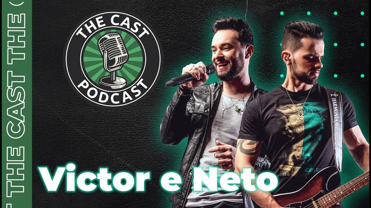 Victor e Neto - The Cast #14 - YouTube