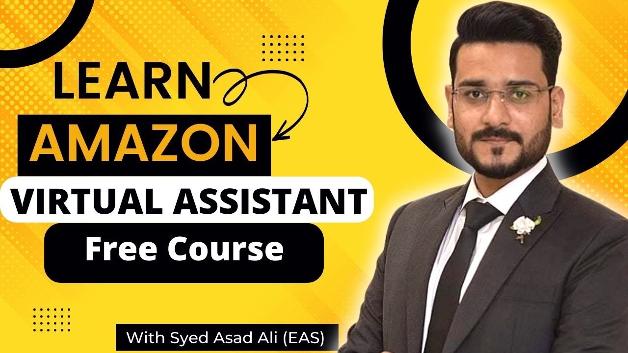 Amazon Virtual Assistant Free Course Lecture 01 ||Introduction to ...