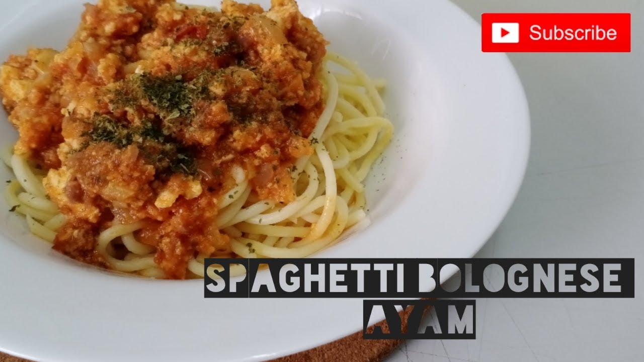 Spaghetti bolognese ayam - YouTube