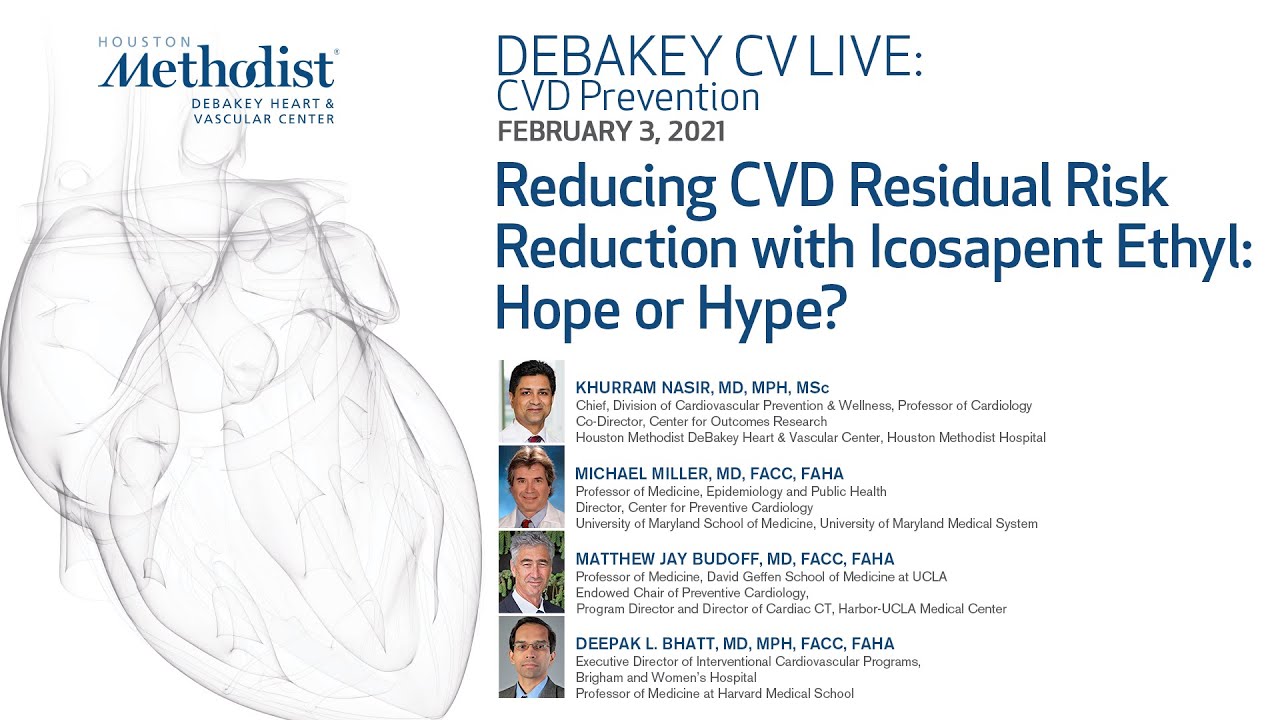 Reducing CVD Residual Risk Reduction with Icosapent Ethyl (K. Nasir, MD ...