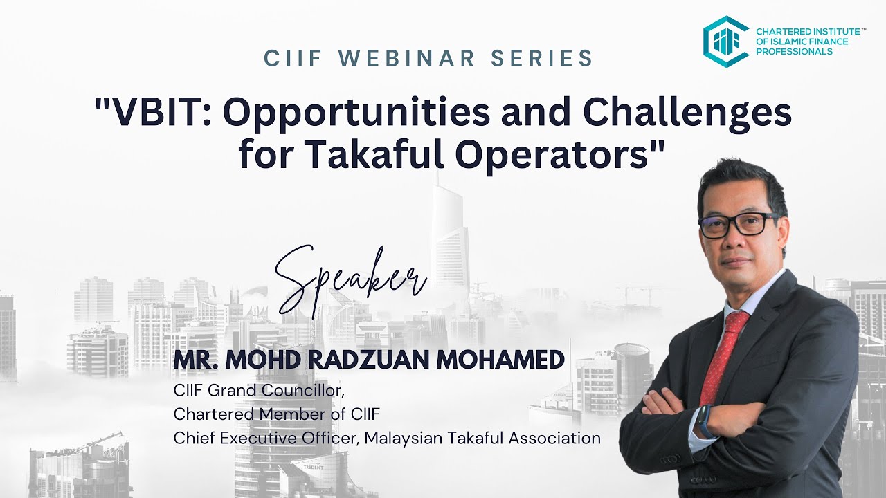 Value Based Intermediation Takaful (VBIT) Opportunity and Challenges - YouTube