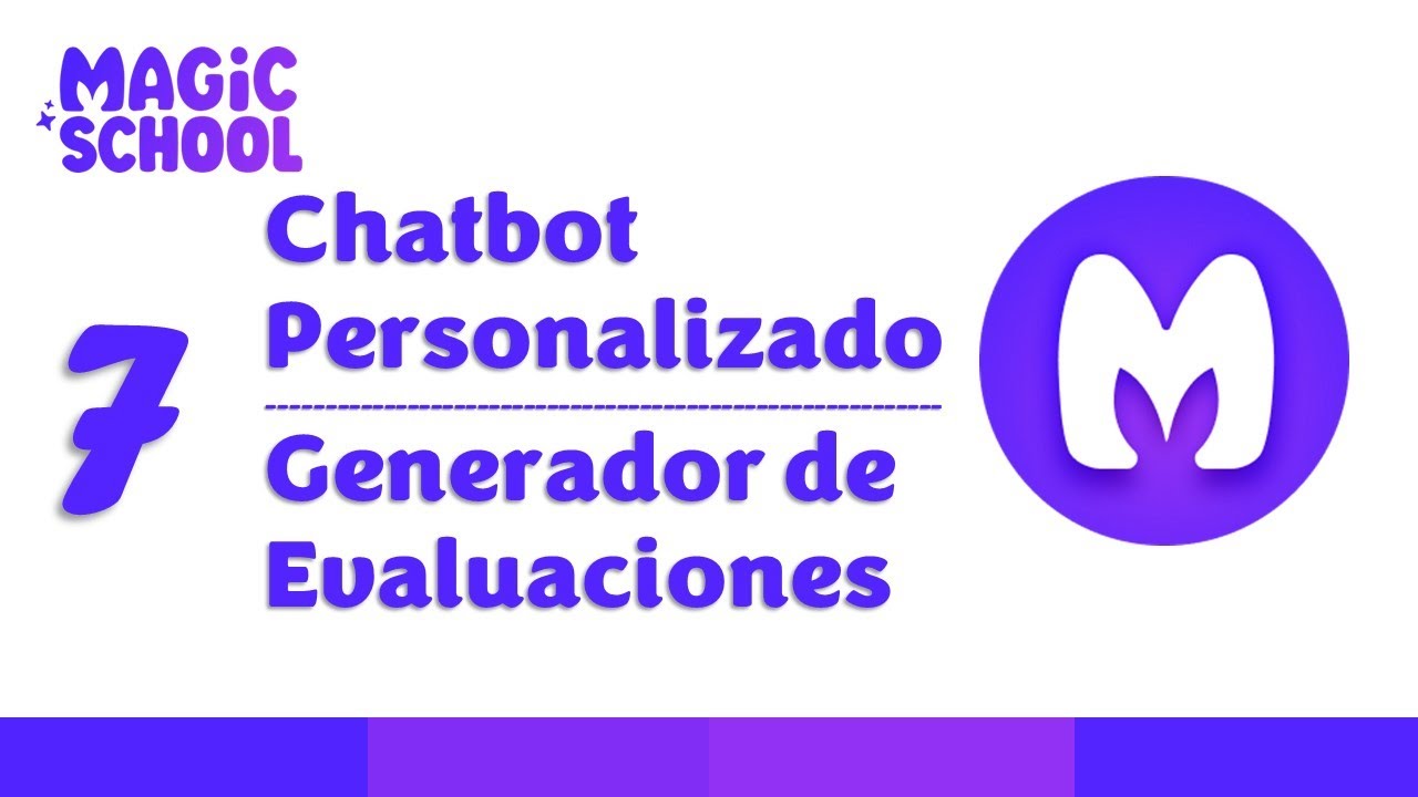7. Magic School: Chatbot Personalizado + Evaluaciones Automáticas - YouTube