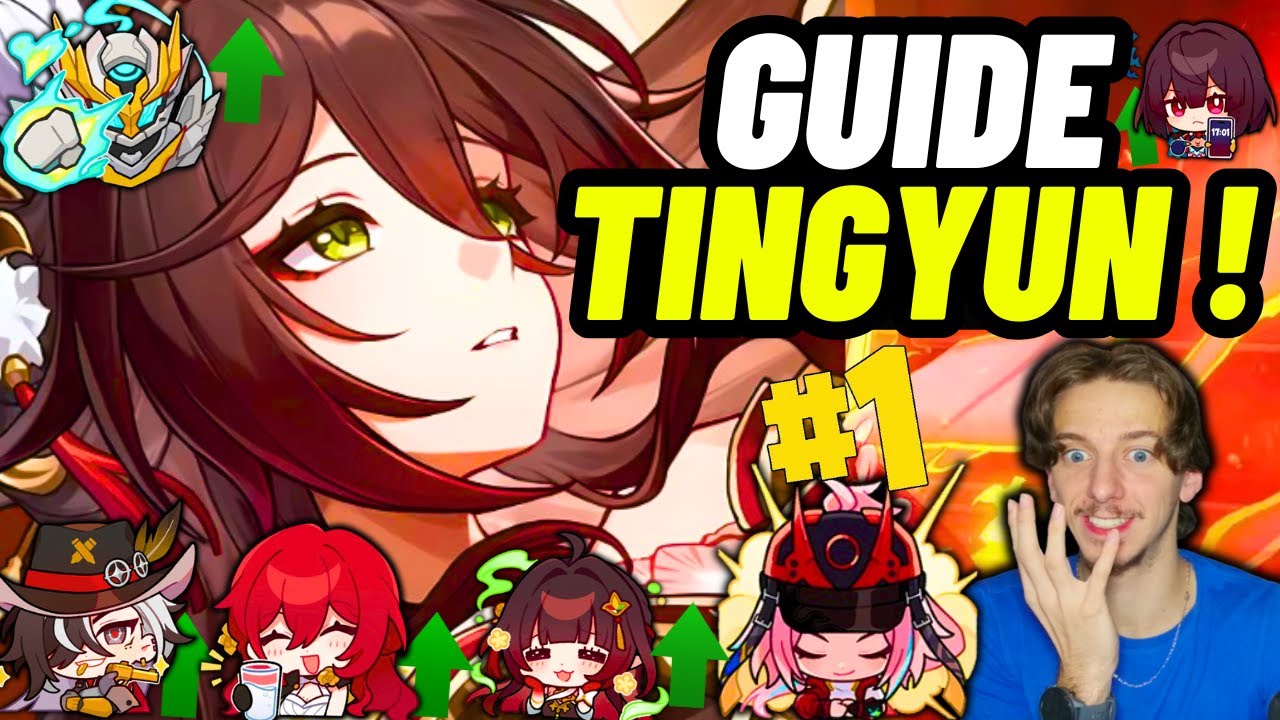 TINGYUN EST EXCEPTIONNELLE ! GUIDE COMPLET : SYNERGIE / BUILD ... / HSR ...