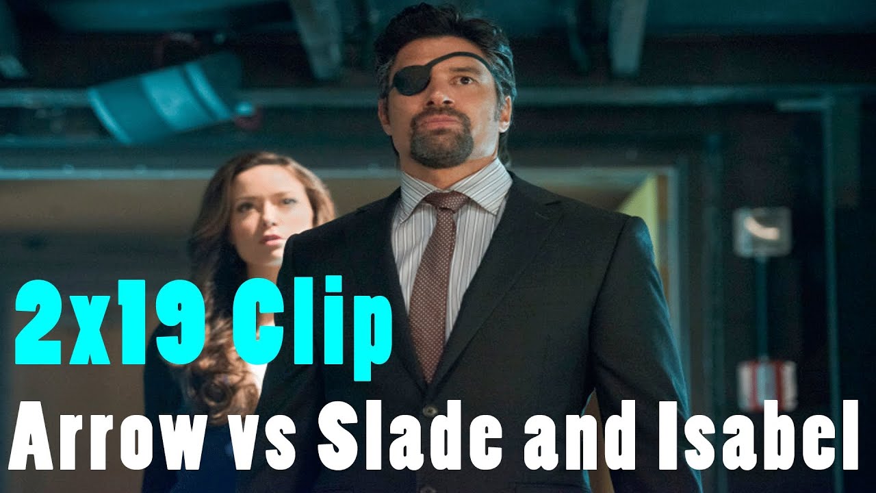 Arrow - 2x19 Clip | Arrow vs Slade and Isabel - YouTube