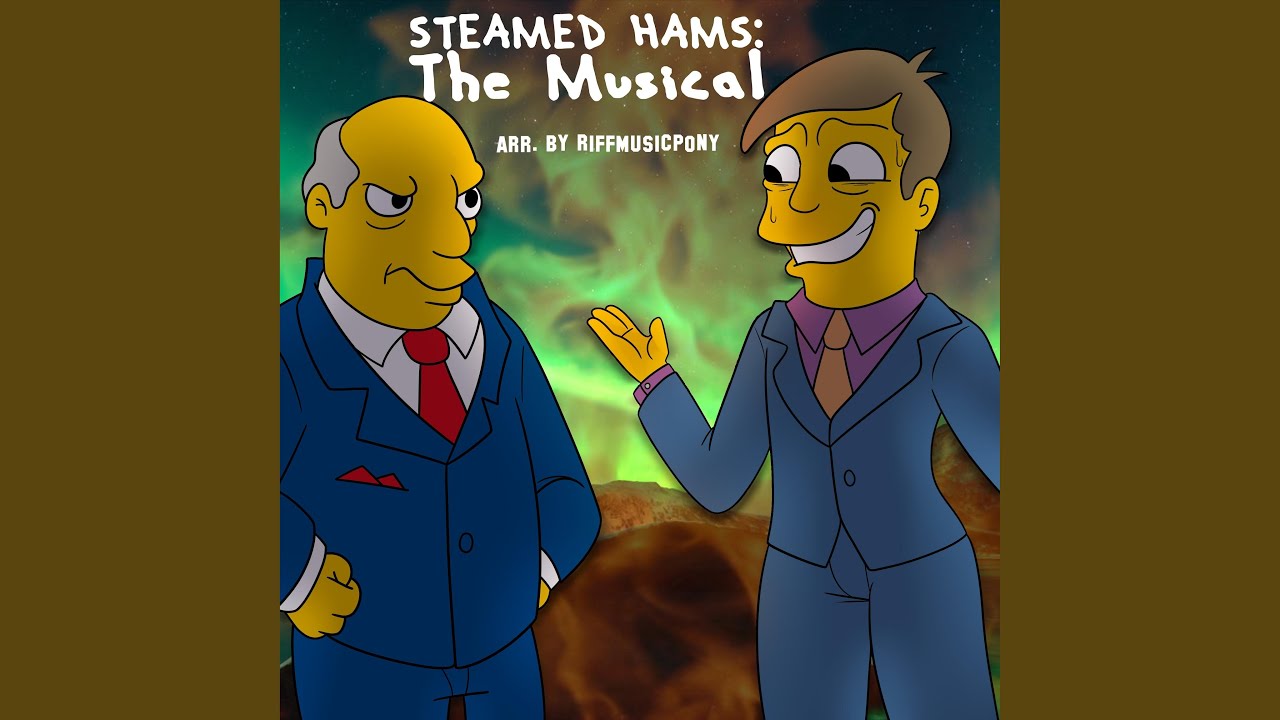 Steamed Hams: The Musical - YouTube
