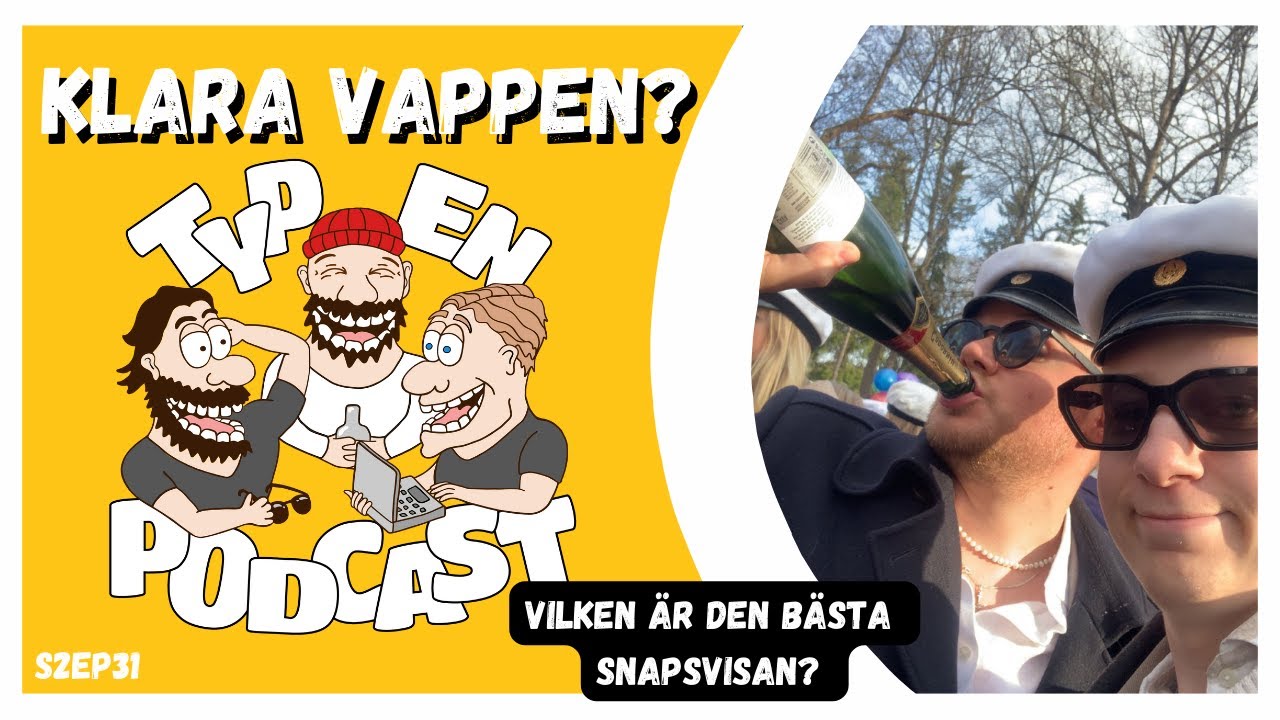 KLARA(DE KILLARNA) VAPPEN!? VILKEN SNAPSVISA ÄR BÄST? Typ En Podcast ...
