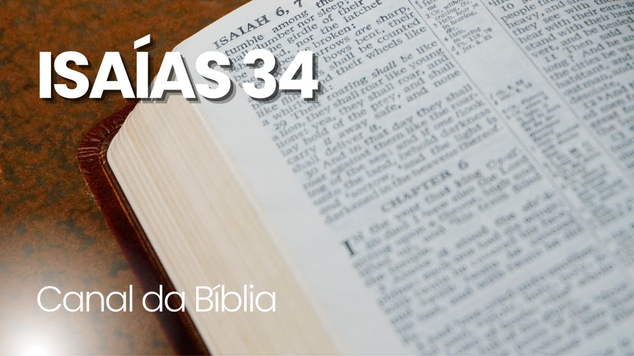 ISAÍAS 34 | Canal da Bíblia - YouTube
