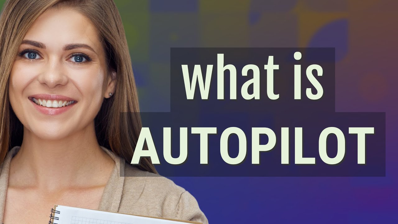 Autopilot | meaning of Autopilot - YouTube