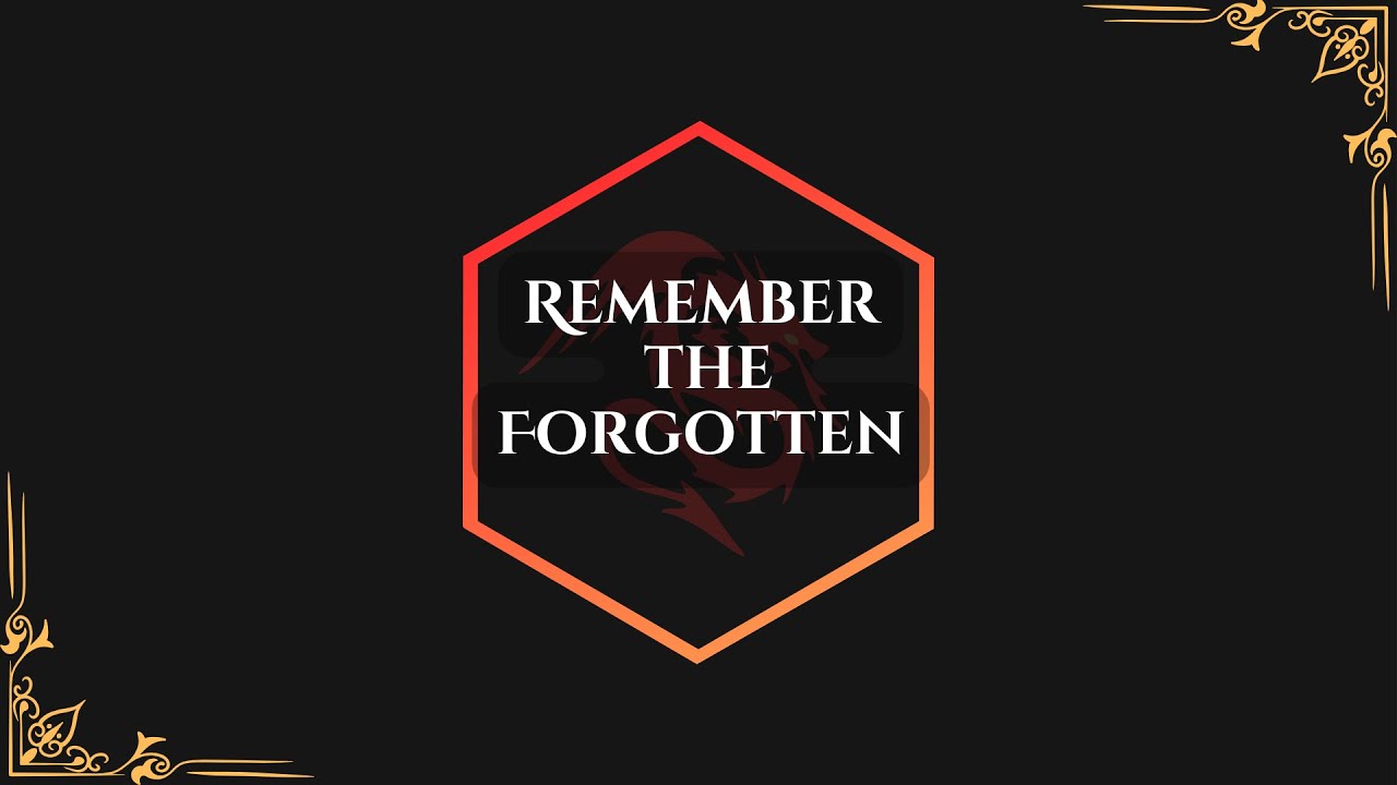 Remember the Forgotten - YouTube