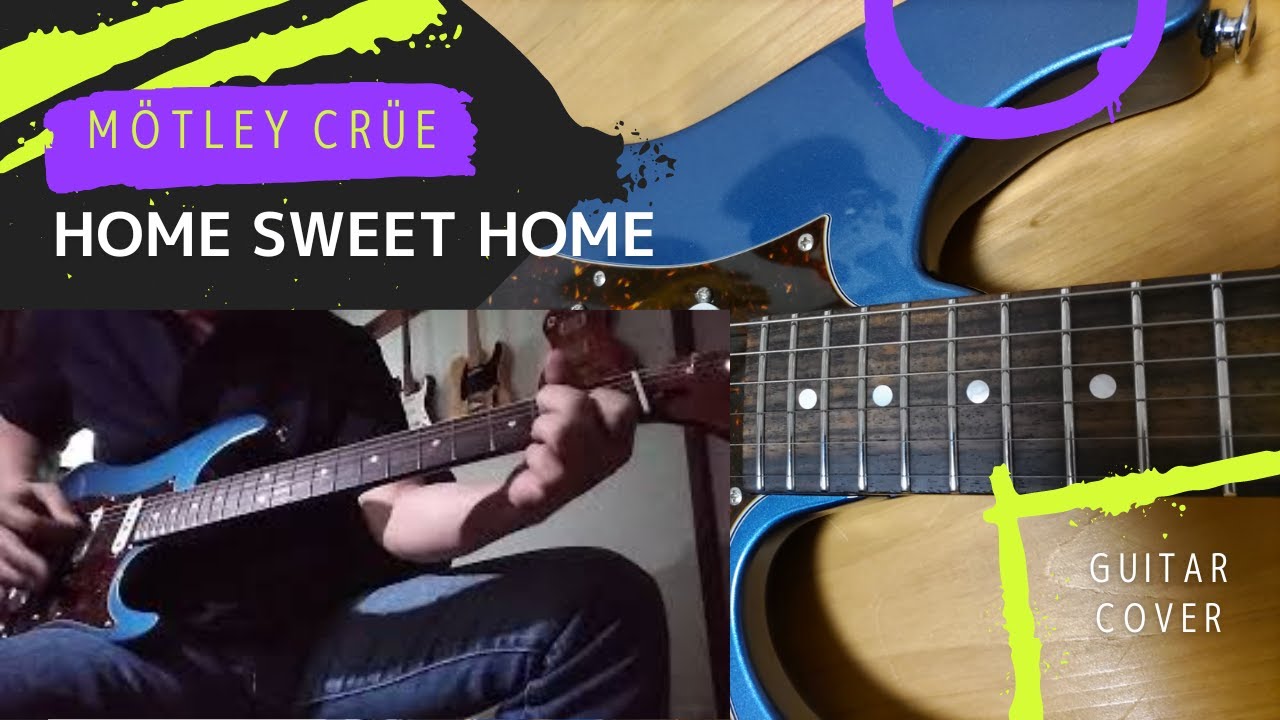 Mötley Crüe / Home Sweet Home [Guitar Cover] - YouTube