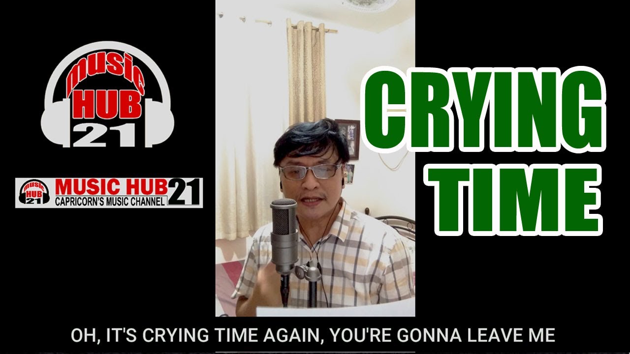Ray Charles ITS CRYING TIME AGAIN lyrics | cover by PETE | Music Hub 21 ...
