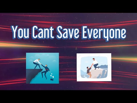You Cant Save Everyone - YouTube