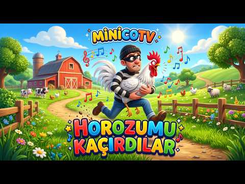 🐓 Horozumu Kaçırdılar! 🕵️‍♂️ Eğlenceli Çocuk Şarkısı🎵