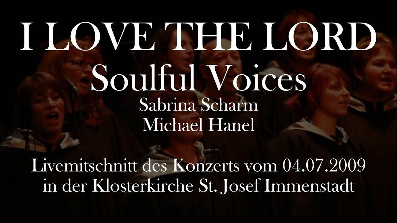 I love the Lord (Soulful Voices) - YouTube