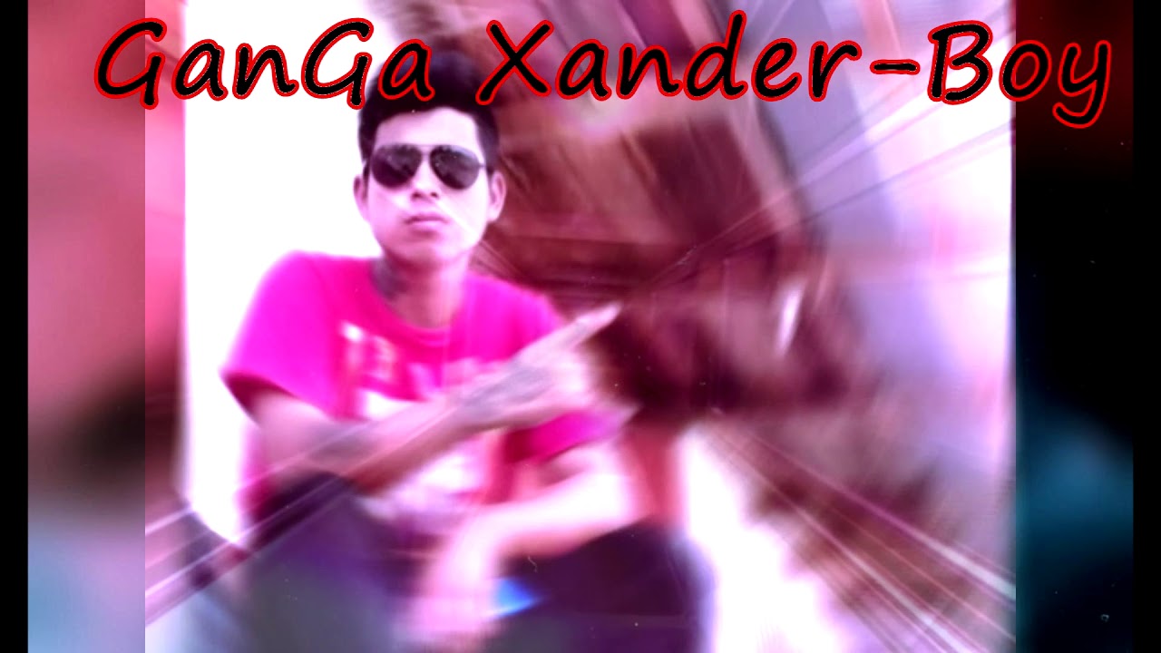 Gan-Ga Remix - XANDER BOY ( El Poli ) ( Ecuador Version ) - YouTube