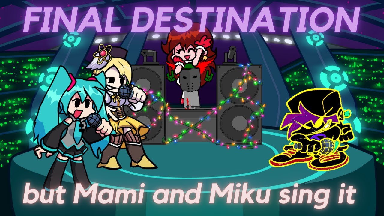 FNF Final Destination but Mami and Miku sing it (miss note sound off ...