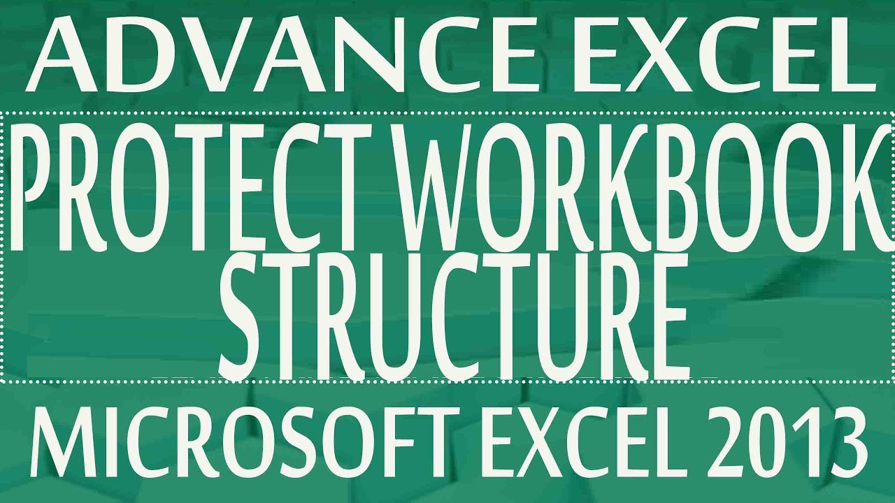 Protect Workbook Structure - Advance Excel Training Program 2013 ( Demo Module 01-Class #08 ...