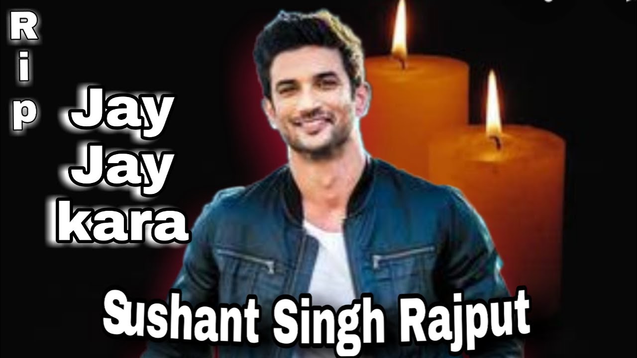 Jay Jay kara song (Sushant Singh Rajput) rip sir - YouTube