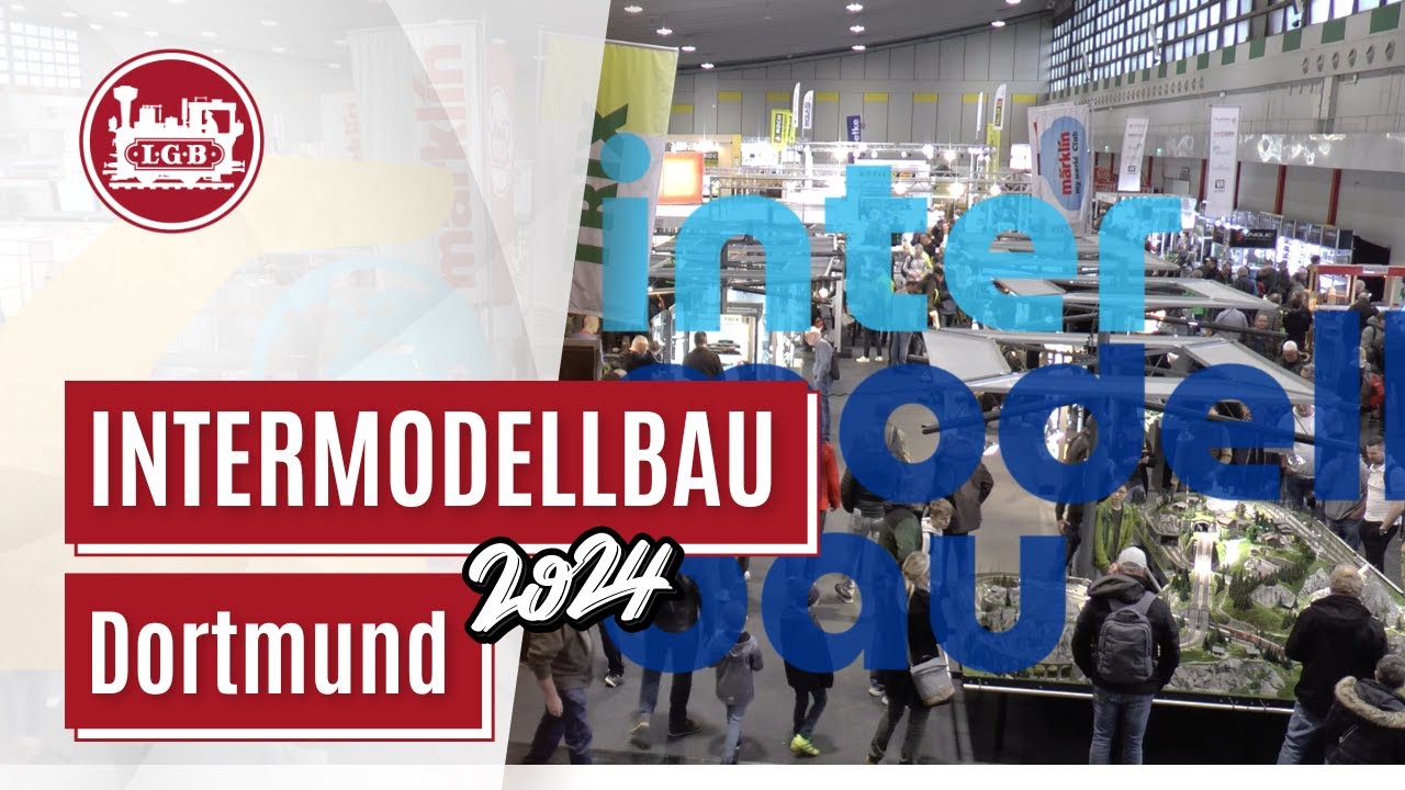 LGB auf der INTERMODELLBAU 2024 in Dortmund - YouTube