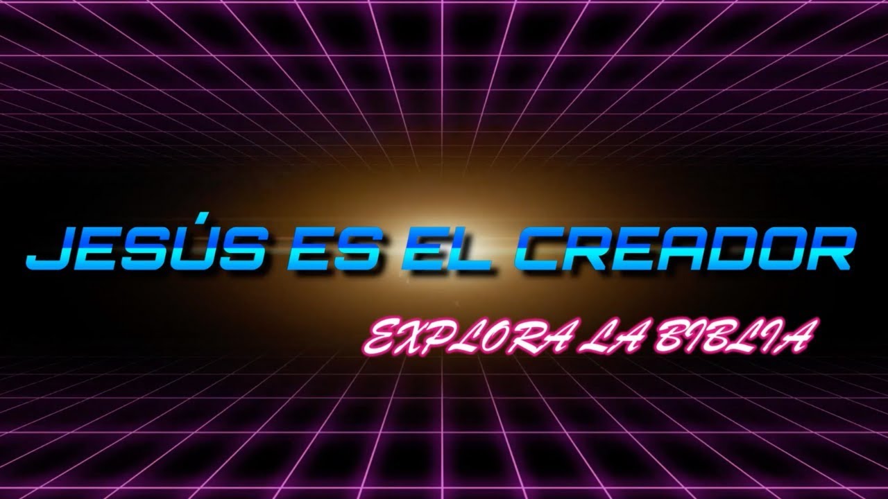 JESÚS ES EL CREADOR [Letra] | Explora la Biblia | Música cristiana para ...