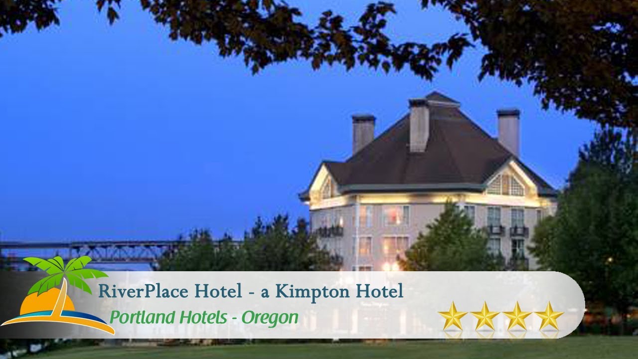RiverPlace Hotel - a Kimpton Hotel - Portland Hotels, Oregon - YouTube