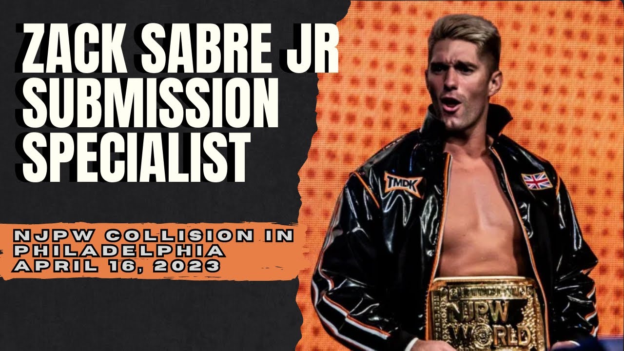 Submission Specialist Zack Sabre Jr at NJPW Collision in Philadelphia ...
