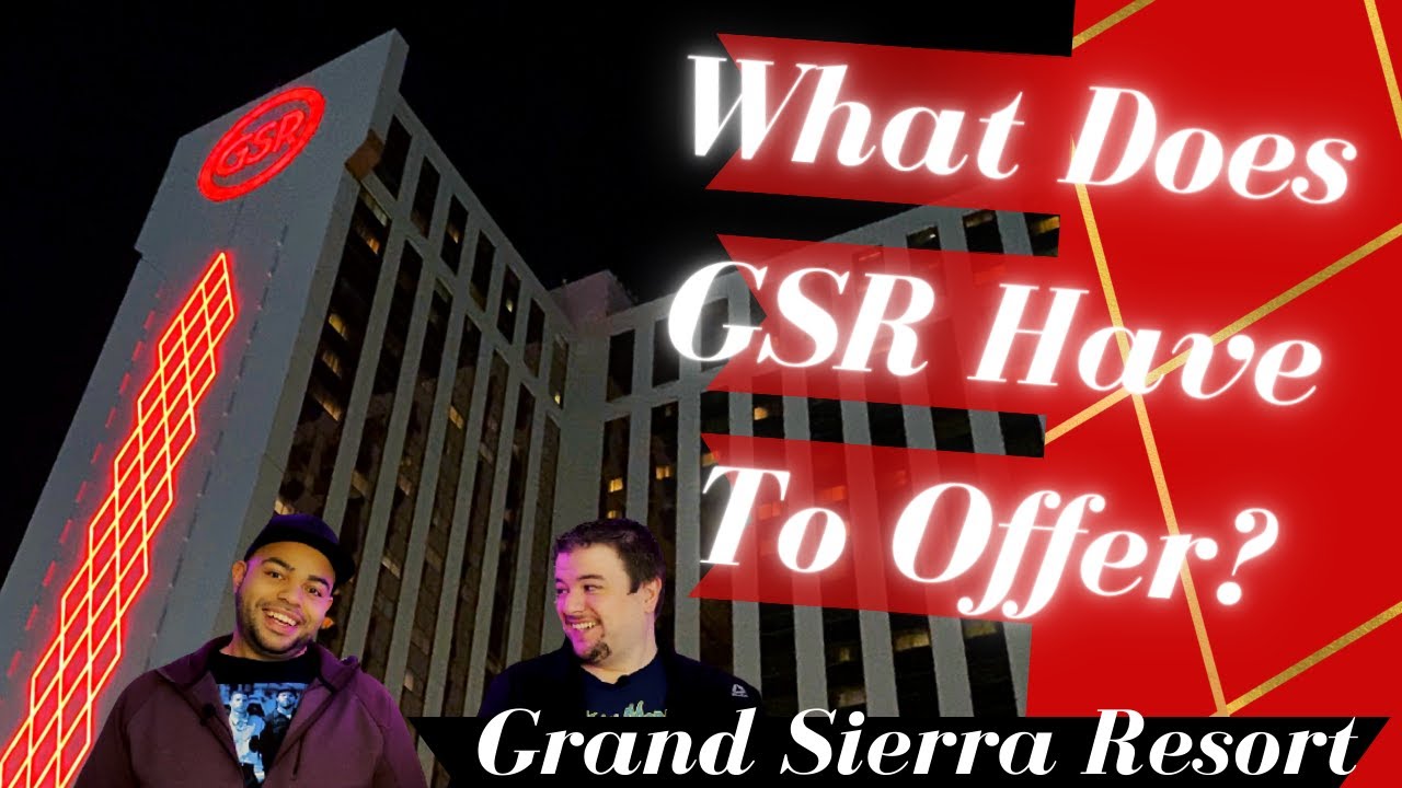 GSR Overview | Grand Sierra Resort Reno Nevada | Resort Review | Best ...