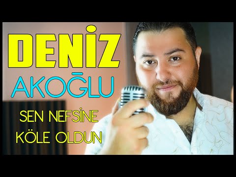 Deniz Akoğlu   Sen Nefsine Köle Oldun   2021   Ozi Produksiyon
