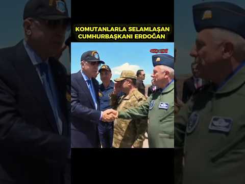 Başkan Erdoğan Komutanlarla Selamlaşıyor 🇹🇷😎 #sondakika