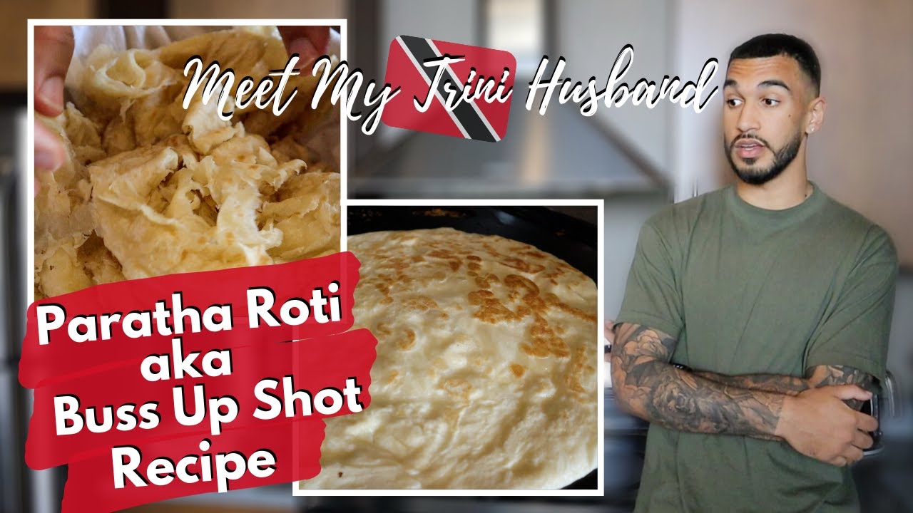 Paratha Roti aka "Buss Up Shot" Step by Step Recipe *MEET MY TRINI ...