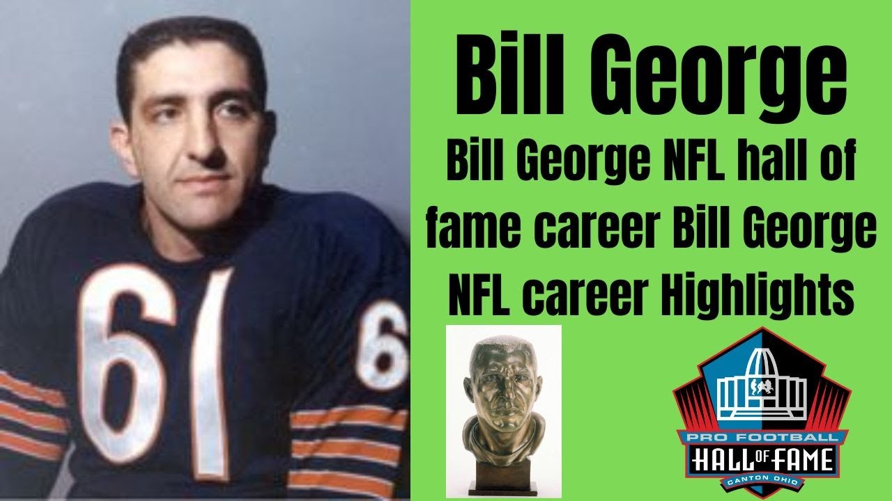 Bill George NFL hall of fame career Bill George NFL career highlights ...