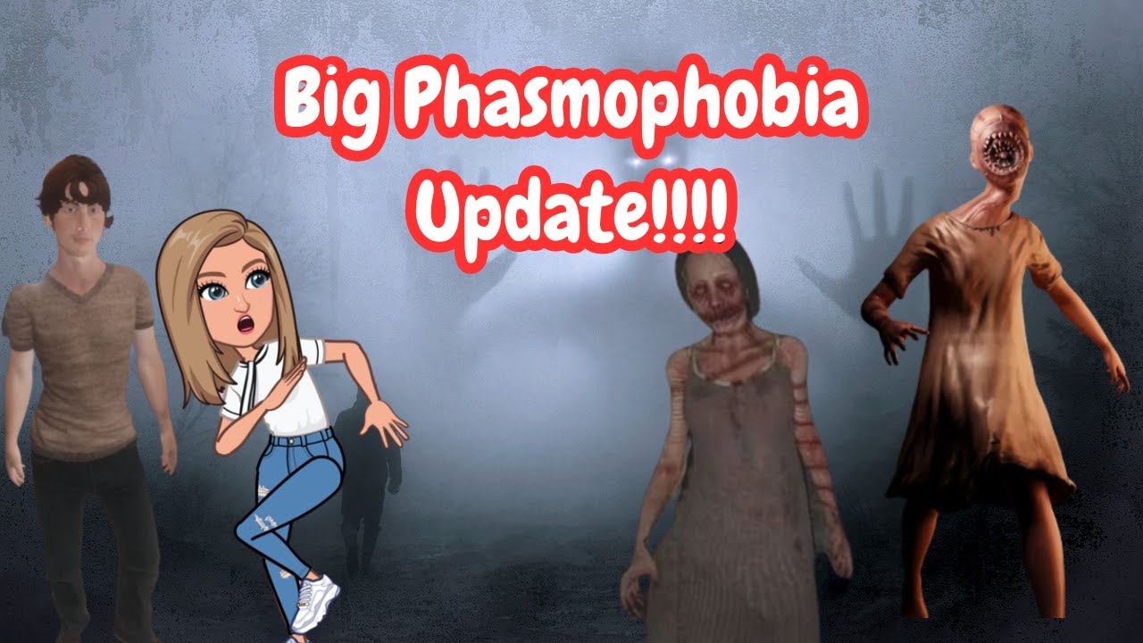 Phasmophobia Update!!!! - YouTube