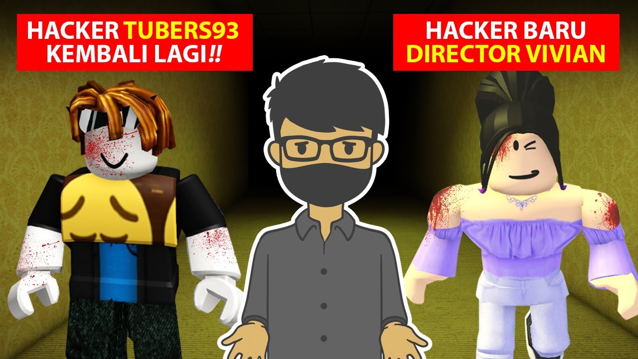 MISTERI HACKER TUBERS93 DAN DIRECTOR VIVIAN DI GAME ROBLOX - YouTube