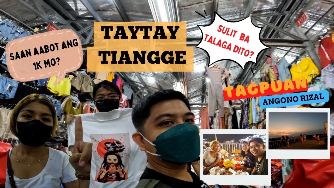 MURANG PANREGALO! I TAYTAY TIANGGE 2022 I DINNER @ TAGPUAN, ANGONO ...