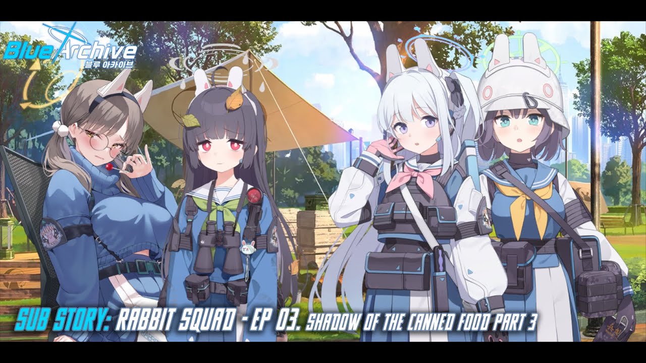 Blue Archive - Sub Story: RABBIT Squad - EP 03. Shadow of the Canned ...