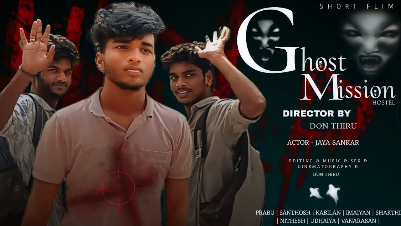 Ghost Mission Hostel | Short film | Horror | Director Thiru | Act-Jaya Sankar - YouTube