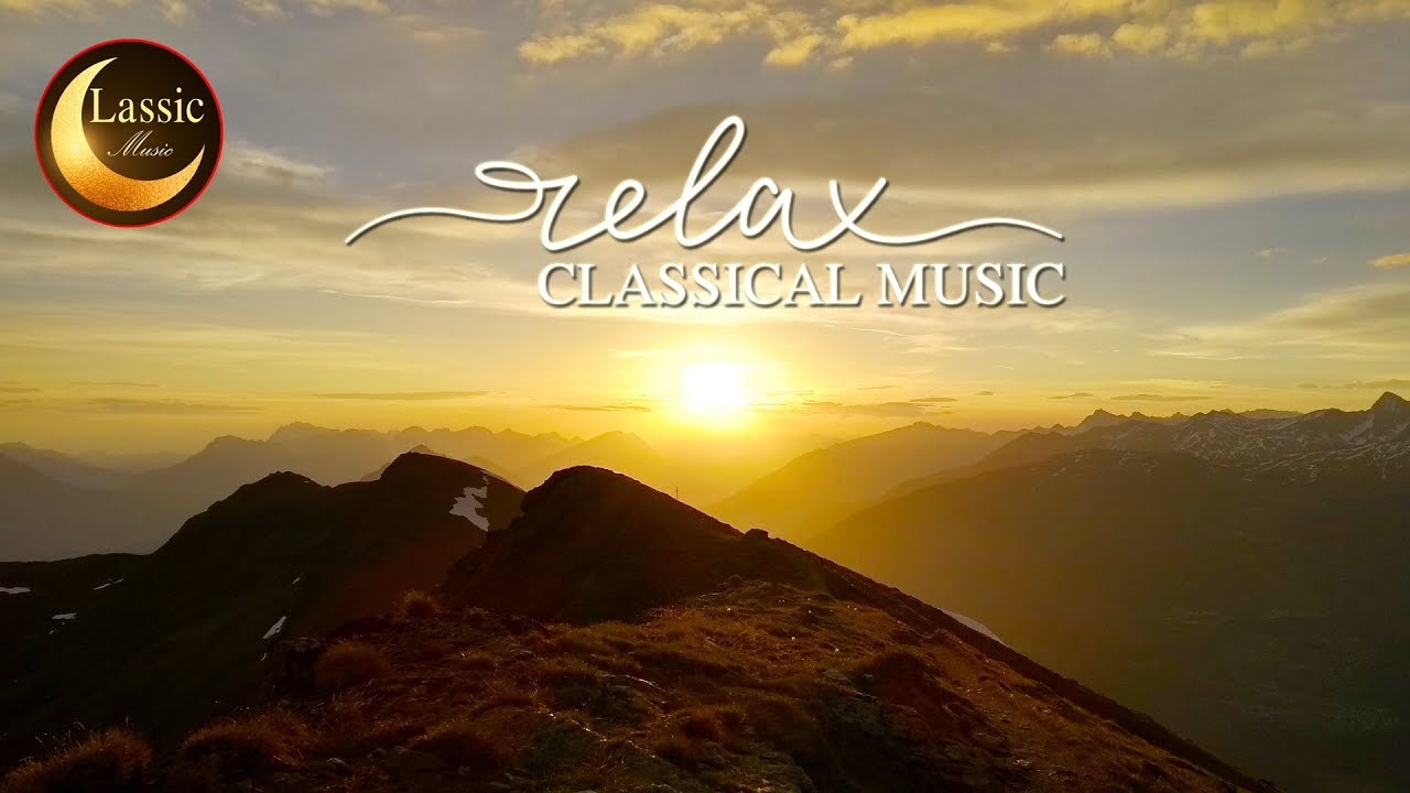 Good Classical Piano Music To Relax - Create Positive Energy - Morning ...