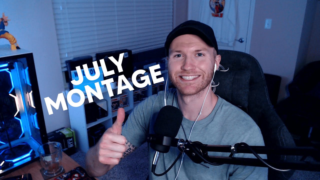 Dreazy's July Montage - YouTube