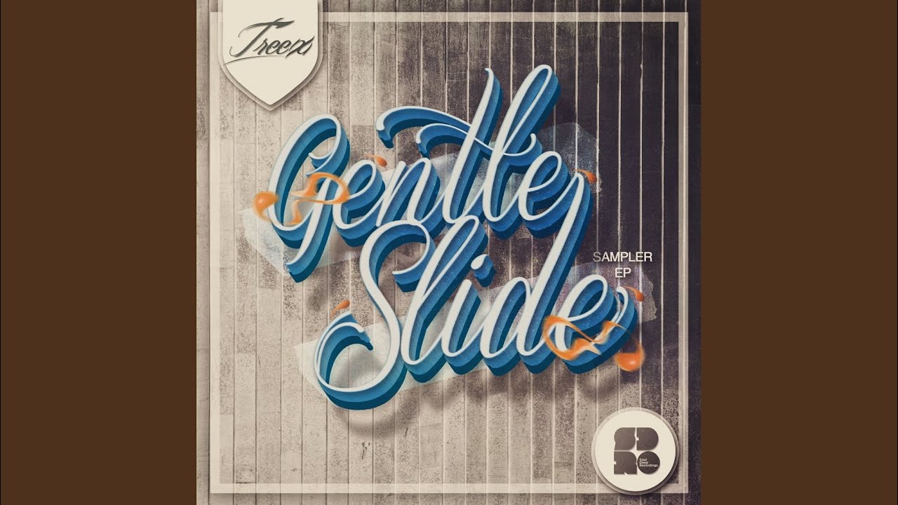 Gentle Slide (Original Mix) - YouTube
