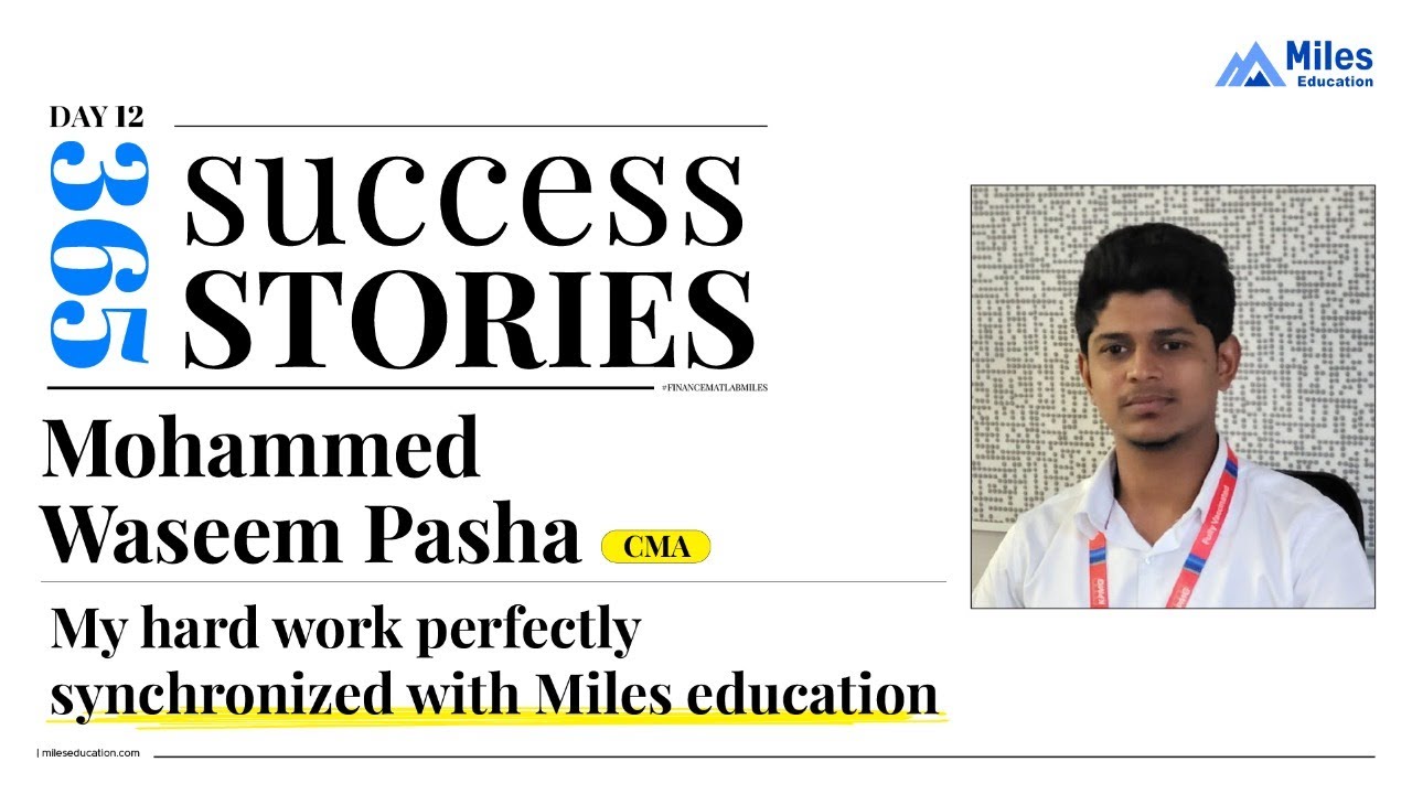 Mohammed Waseem Pasha CMA | Day 12 | 365 days, 365 success stories ...